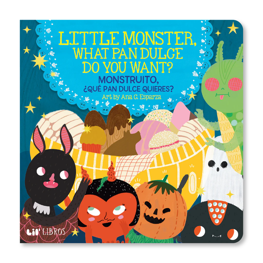 Little Monster, What Pan Dulce Do You Want? – Caro Bambino